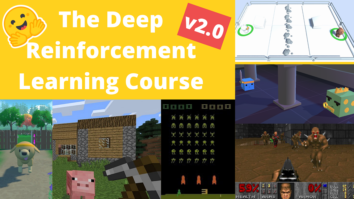 Launching the v2.0 of Deep Reinforcement Learning Course with Hugging Face 🤗 | by Thomas ...