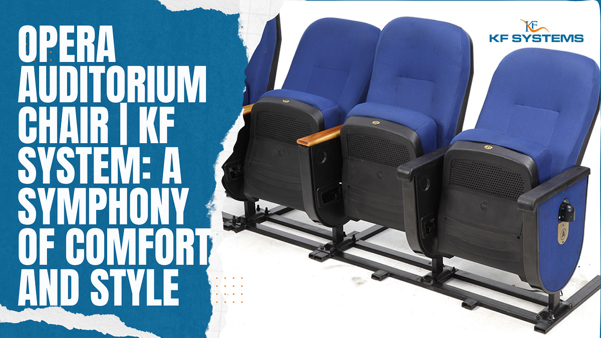 Opera Auditorium Chair | KF System: A Symphony of Comfort and Style ...
