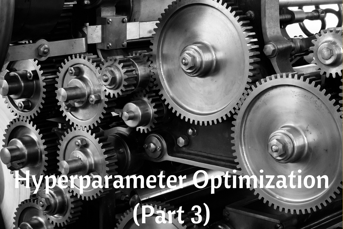 Alternative Hyperparameter Optimization Techniques You Need to Know — Part 3 | by Davis David ...
