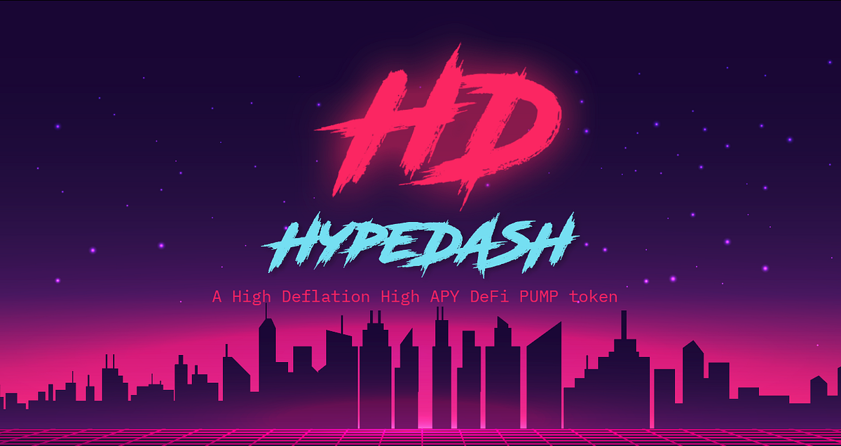 HypeDash High BURN and High APY HD PUMP TOKEN😎🦄 | by HypeBurn.Finance ...