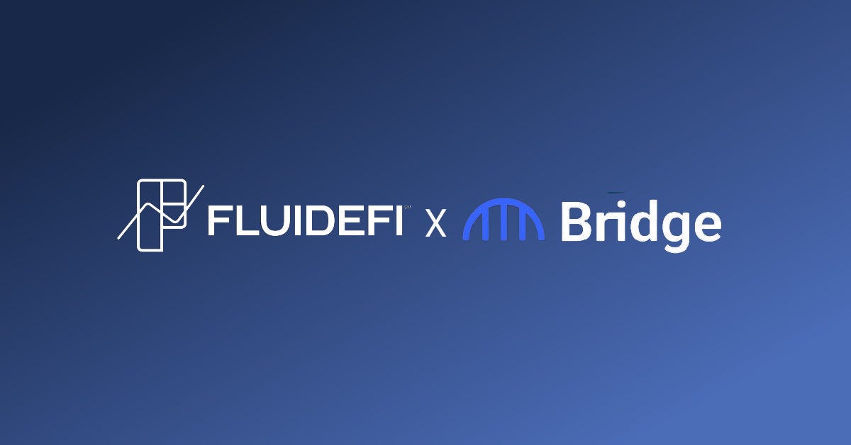 FLUIDEFI® Is Proud to Announce DeFi Building Partnership with Bridge ...