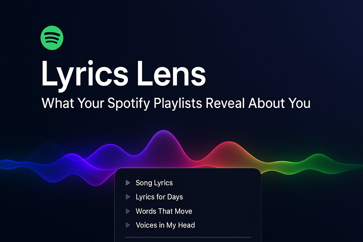 “Lyrics Lens” — Music Personality Profiler | by Devanshi Sharma | Aug ...