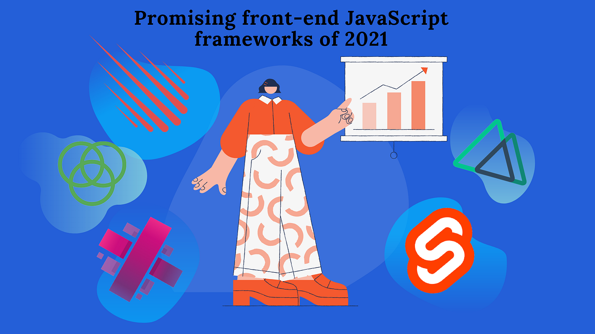 Promising Front End JavaScript Frameworks for 2021 | by Yuliia Nikitina ...