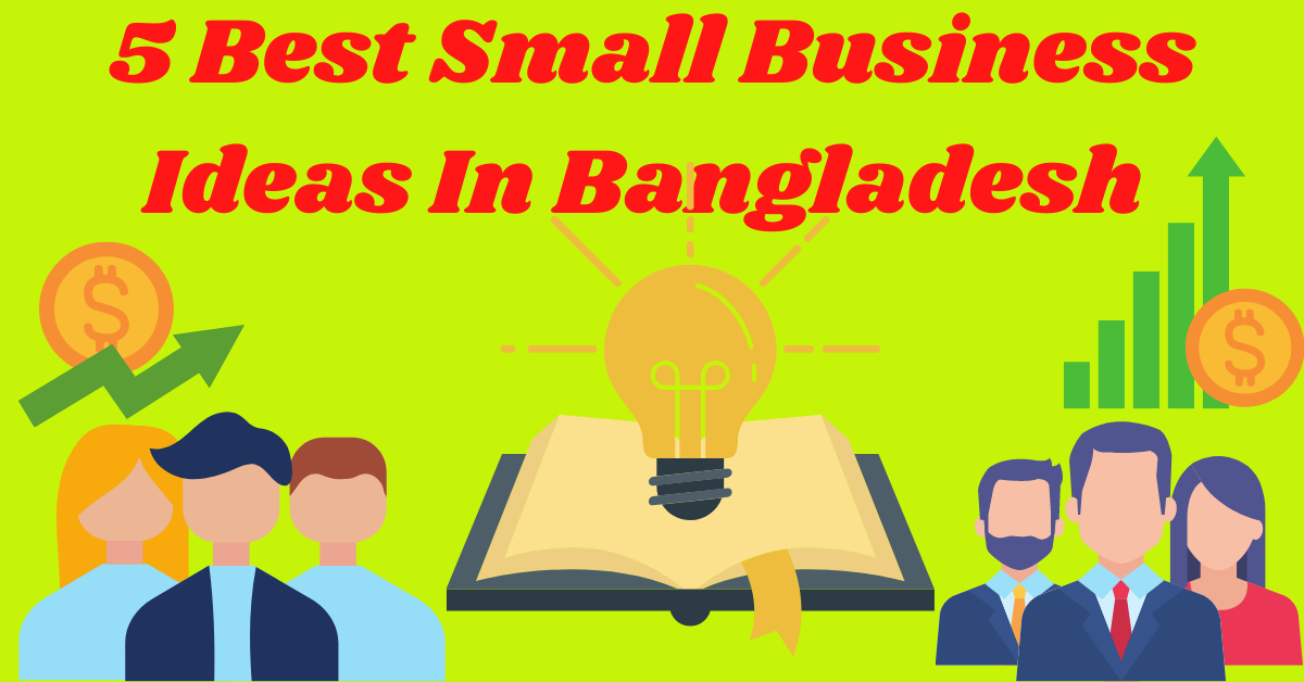 5 Best Small Business Ideas In Bangladesh (2021) | by Masud Jubayer ...