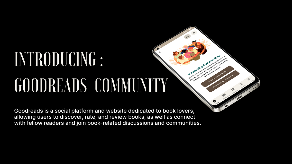 Introducing Goodreads Communities: UI UX case study | by Vedant ...
