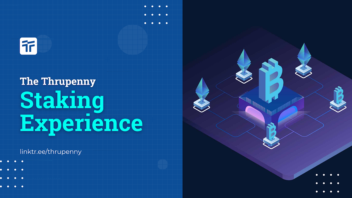 The Thrupenny Staking Experience. In the ever-expanding landscape of ...