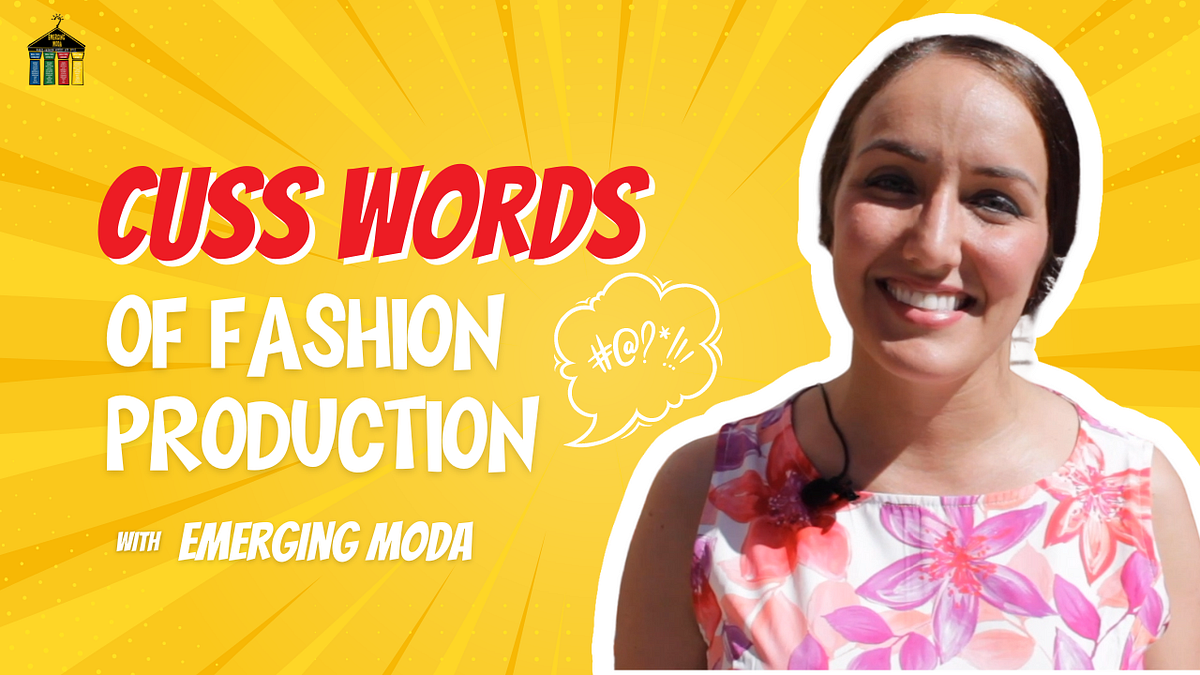 Cuss Words of Fashion Production. There are two cuss words in fashion ...