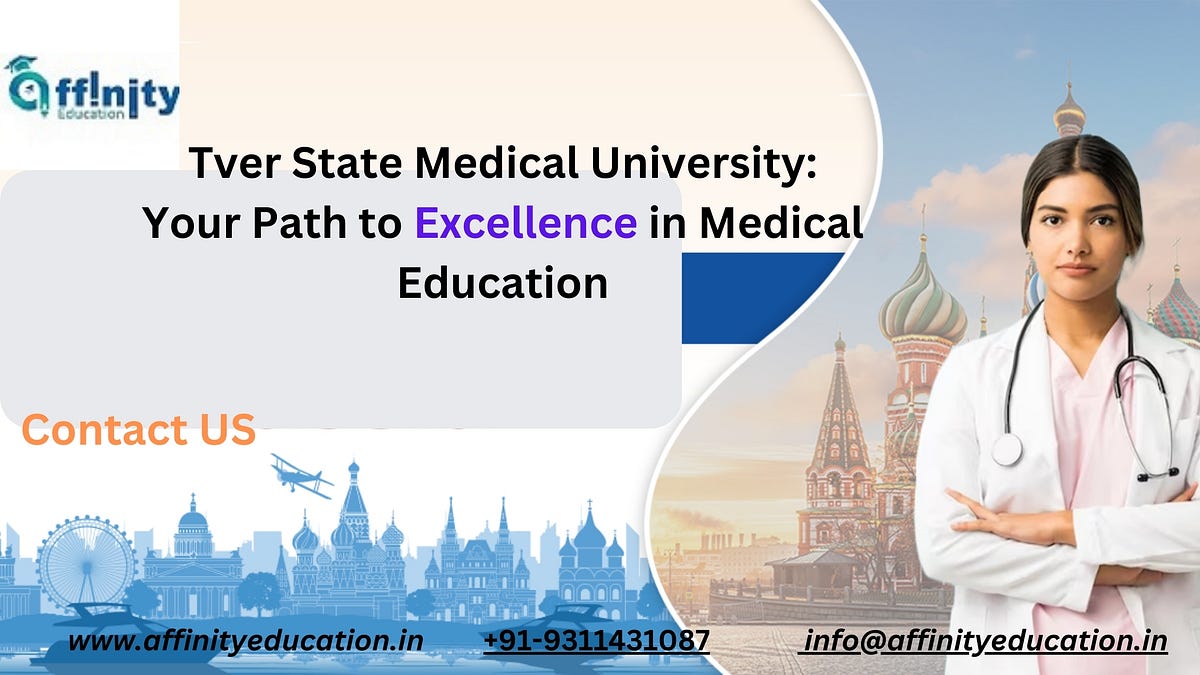 Tver State Medical University: Your Path to Excellence in Medical ...