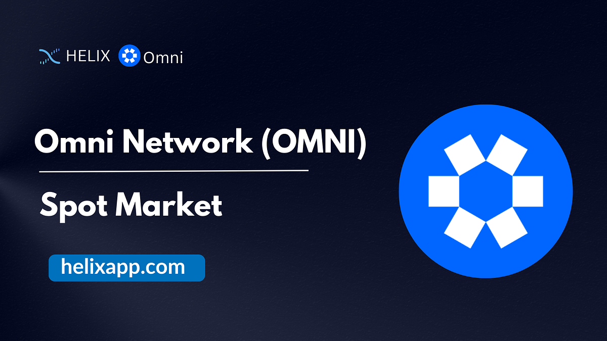 Omni Network (OMNI) Spot Market Listing on Helix | by crypto_queen ...