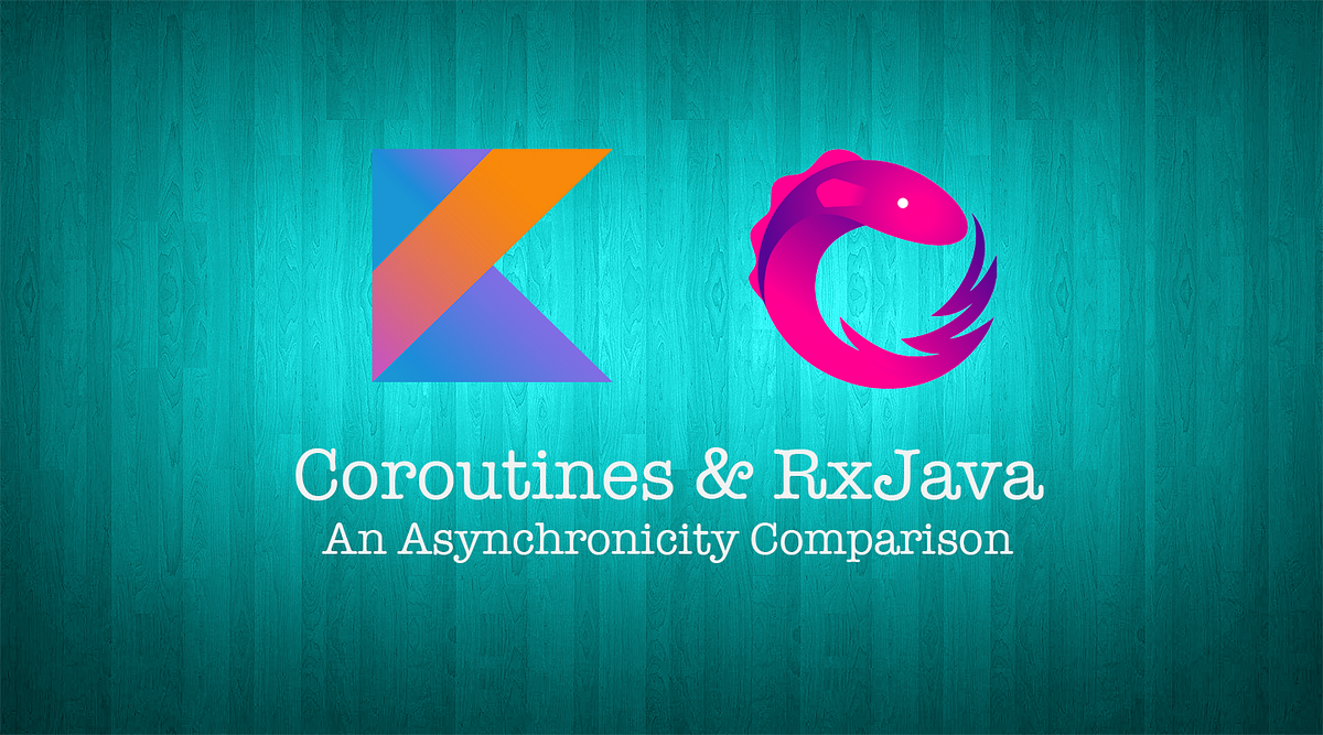 Coroutines and RxJava — An Asynchronicity Comparison (Part 5): Operators | by Manuel Vivo ...