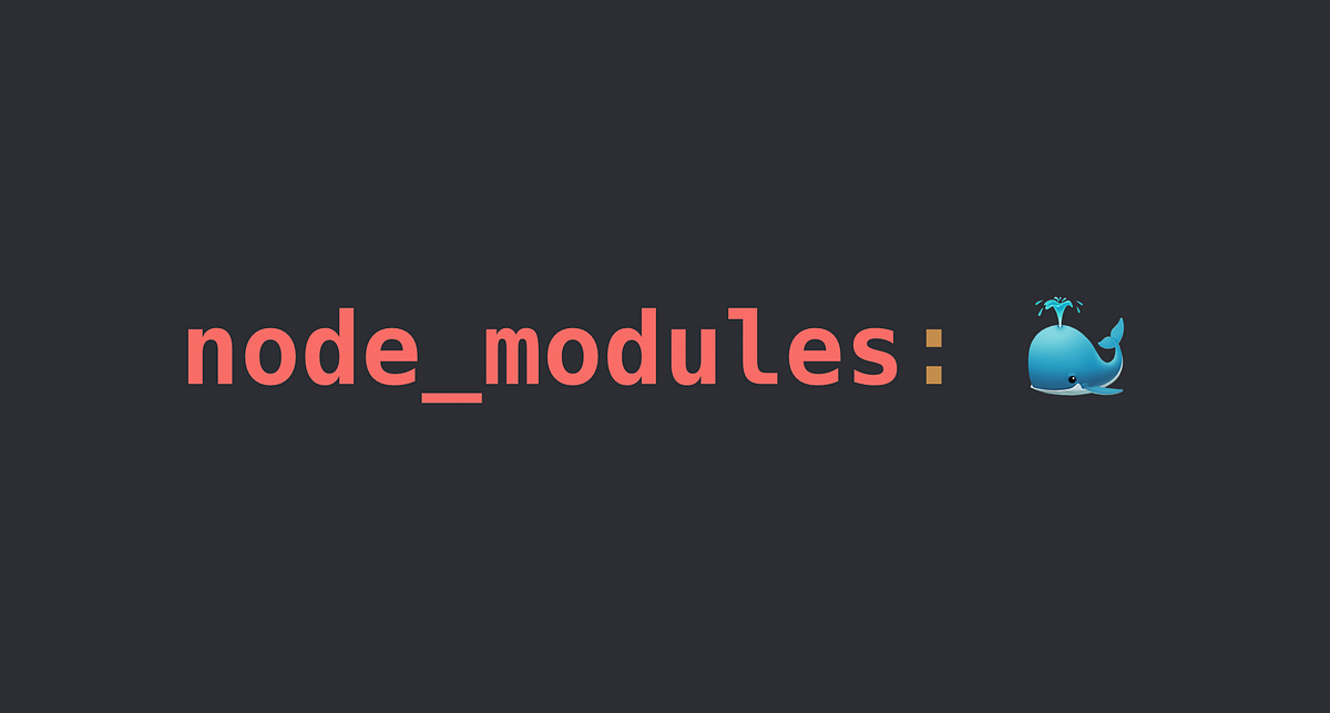 How To Dockerize Your Node Modules By Sean Medium