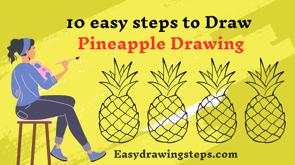 10 easy steps to draw Pineapple Drawing | by Sagar rukmana patil | Jul ...