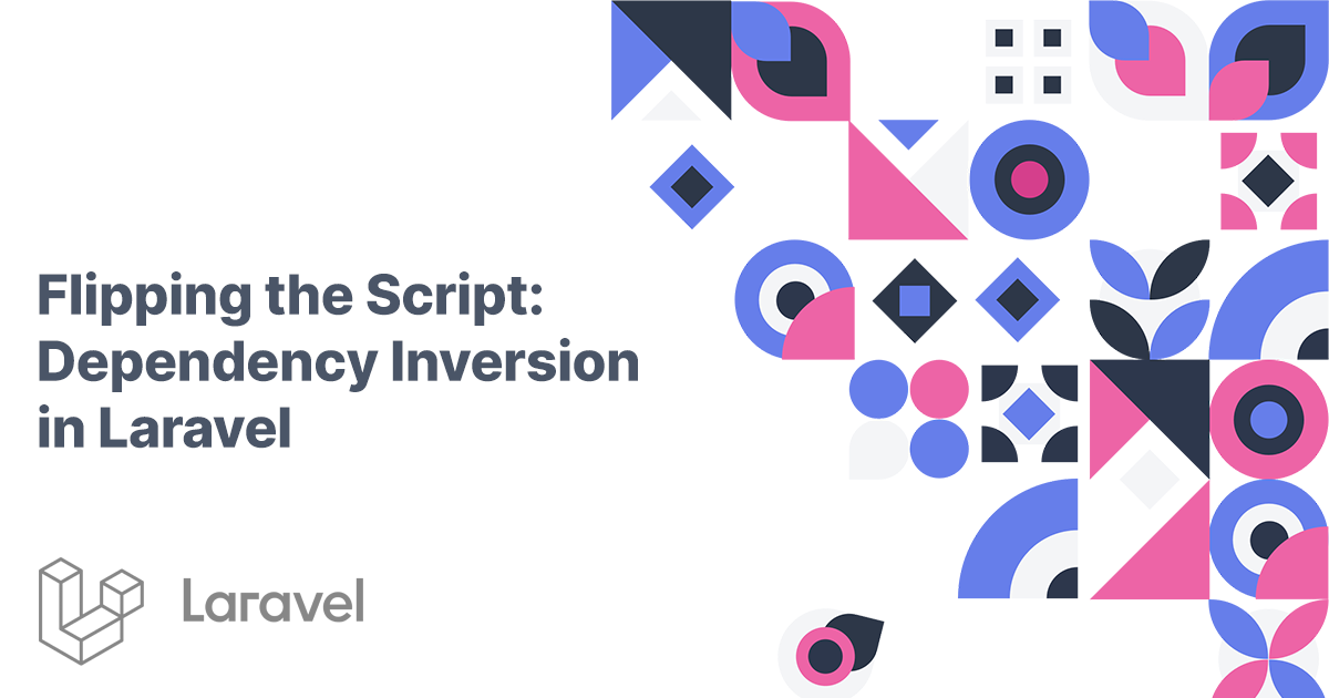 Flipping the Script: Dependency Inversion in Laravel 🔄 | by Shaun Thornburgh | Oct, 2023 | Medium