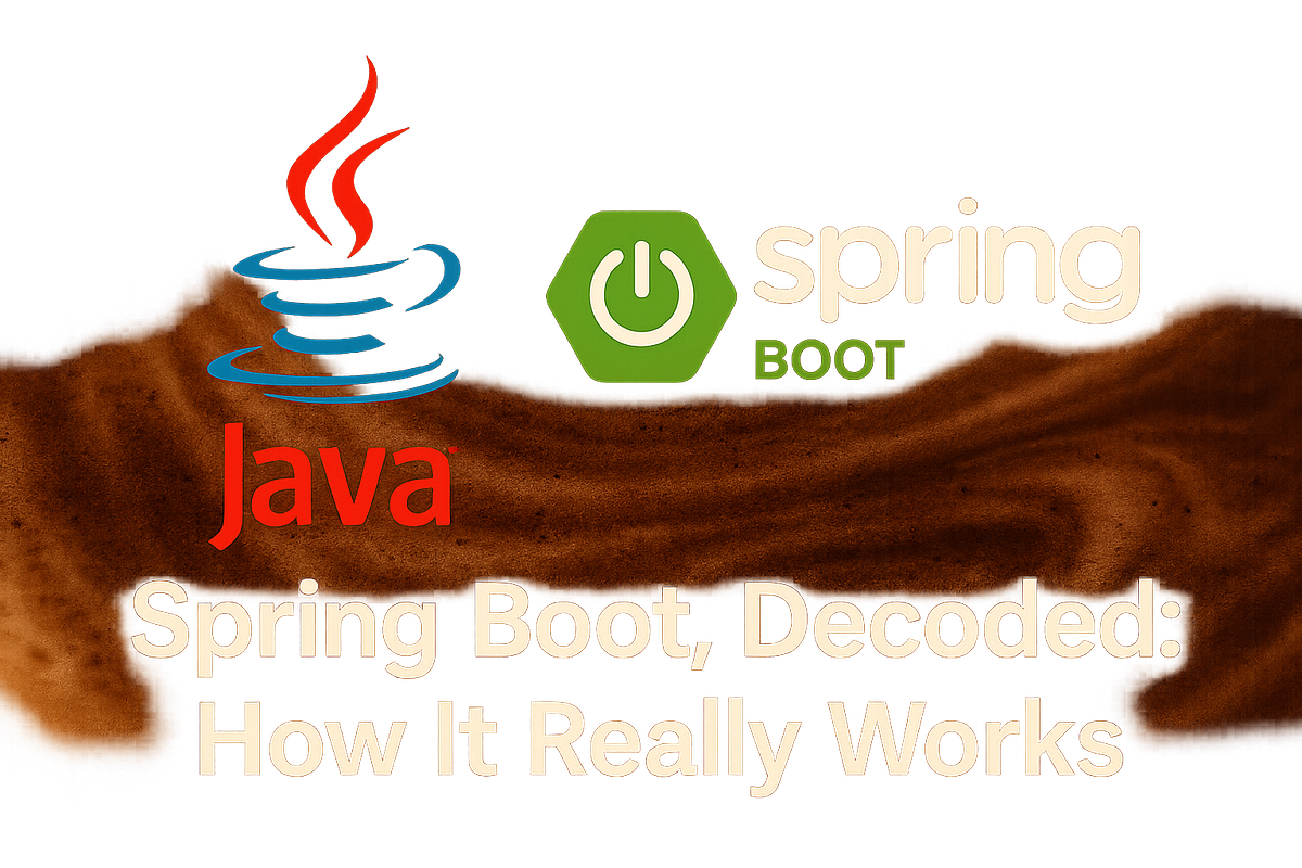 Spring Boot, Decoded: How It Really Works and Why Developers Use It | by Kavya's Programming ...