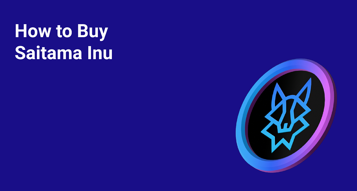 How to Buy Saitama Inu [The Ultimate Guide 2022] | by CoinStats | Medium