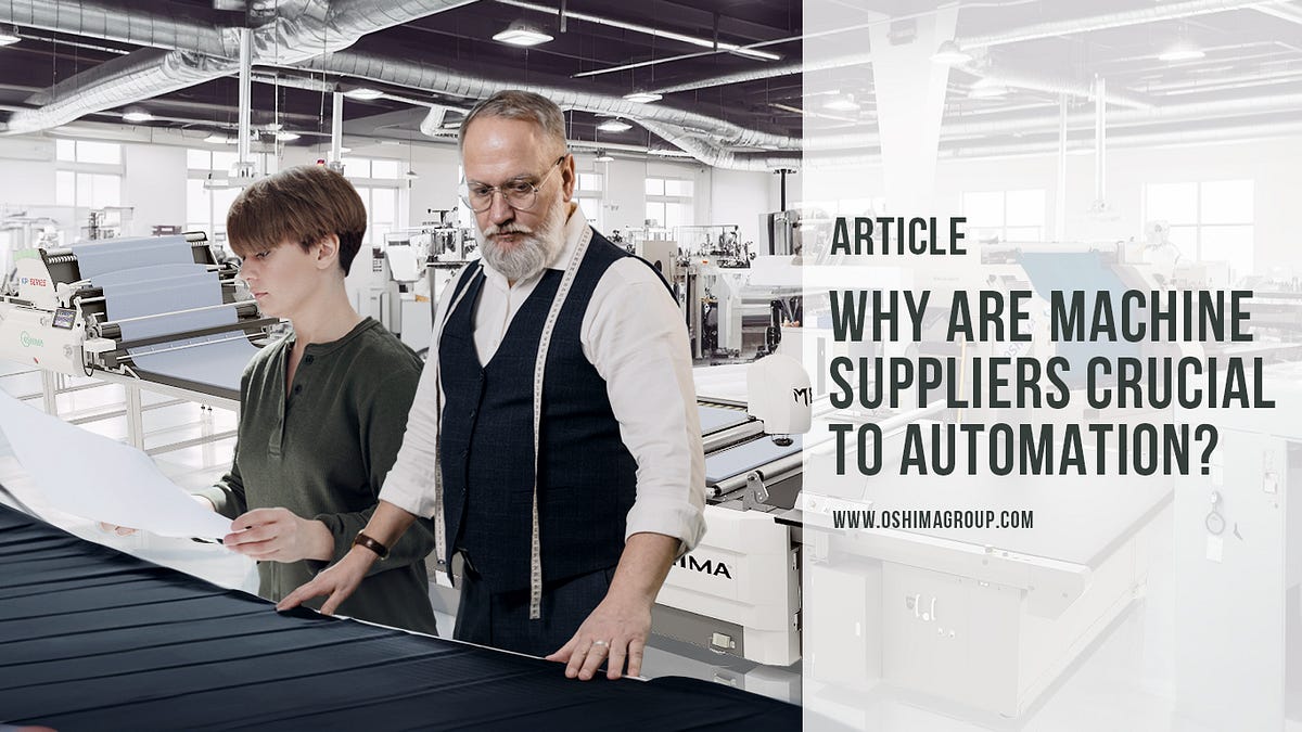 Why Apparel Industry Automation Starts with Machinery Supplier? | by ...