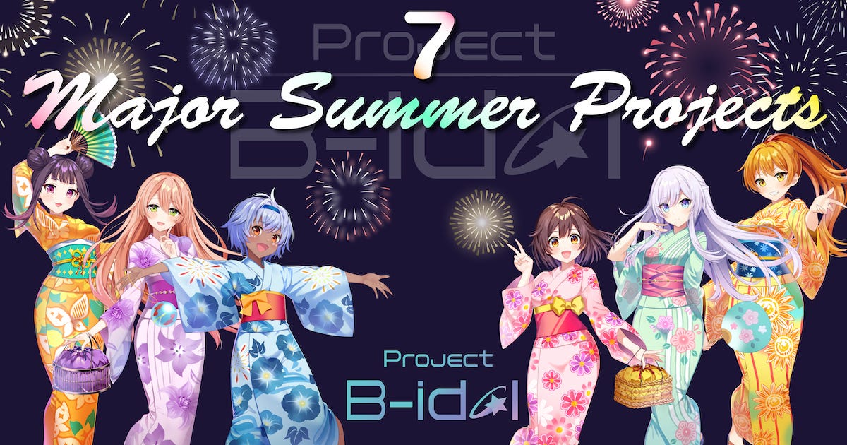 [Project B-idol] 夏の7大プロジェクト発表！ - PlayMining - Medium