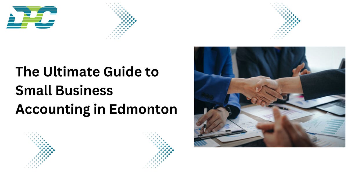 The Ultimate Guide to Small Business Accounting in Edmonton | by Duggal ...