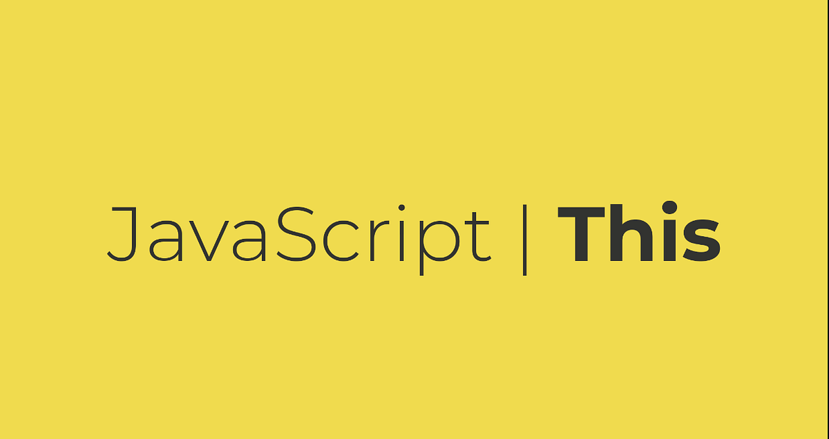 Que es “this” en JavaScript. extraído de medium.com/swlh | by Miguel ...