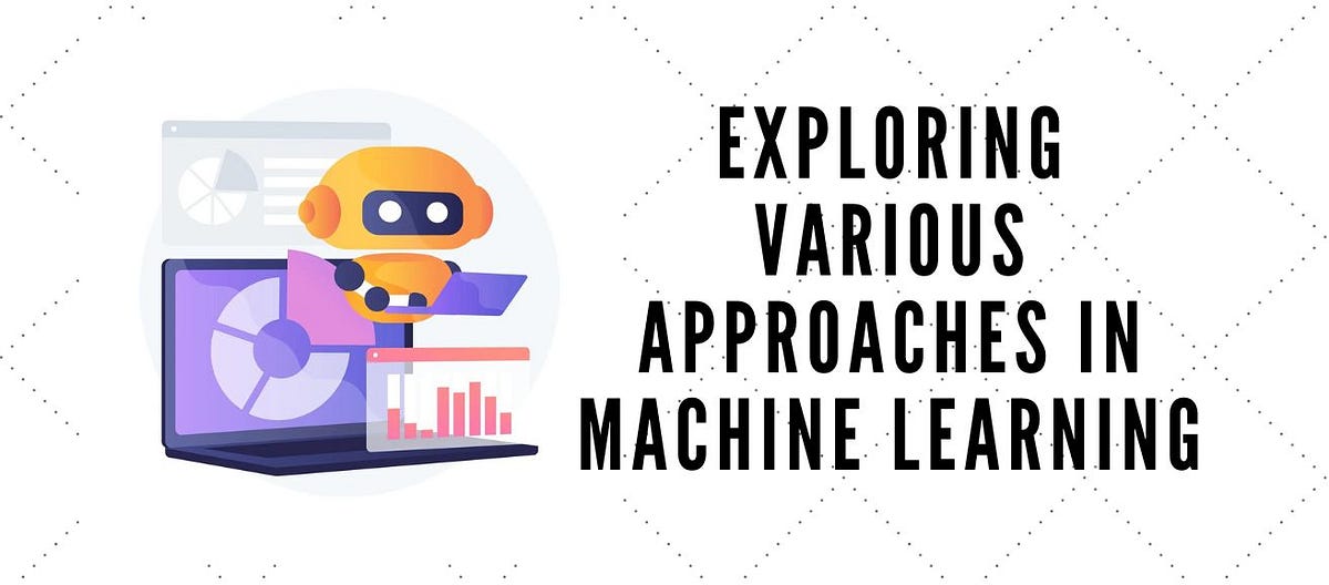 A Guide to Different Machine Learning Approaches | by Lena Tyson | Medium