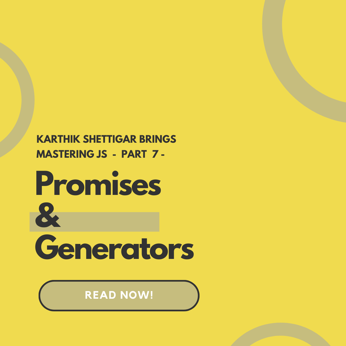 Mastering Javascript Part 7 — Promises And Generators By Karthikshettigar Jan 2024 Medium