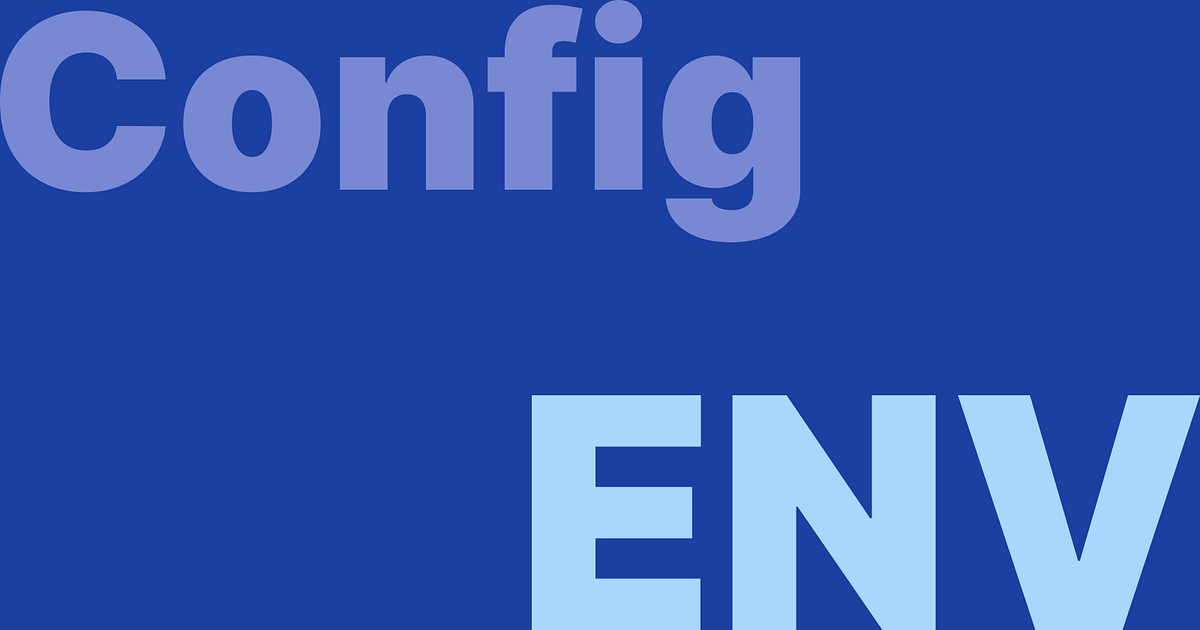 Streamlining Go Configuration and Environment Variables Management | by ...