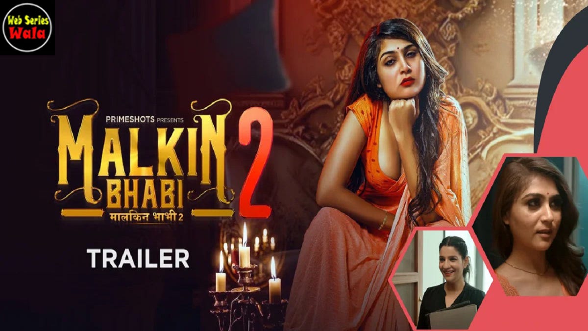 Malkin Bhabhi 2 PrimeShots Web Series, Cast, Story, Wiki, And More - Web Series Wala - Medium