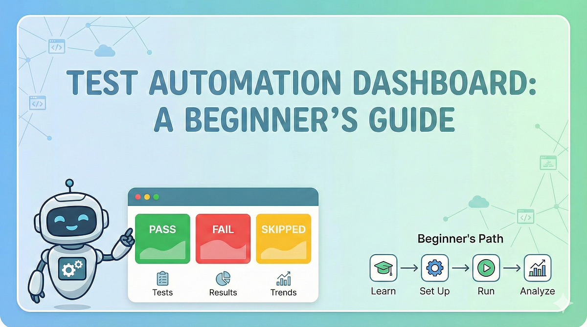 Test Automation Dashboards Explained for Beginners | by Sarah Thomas ...