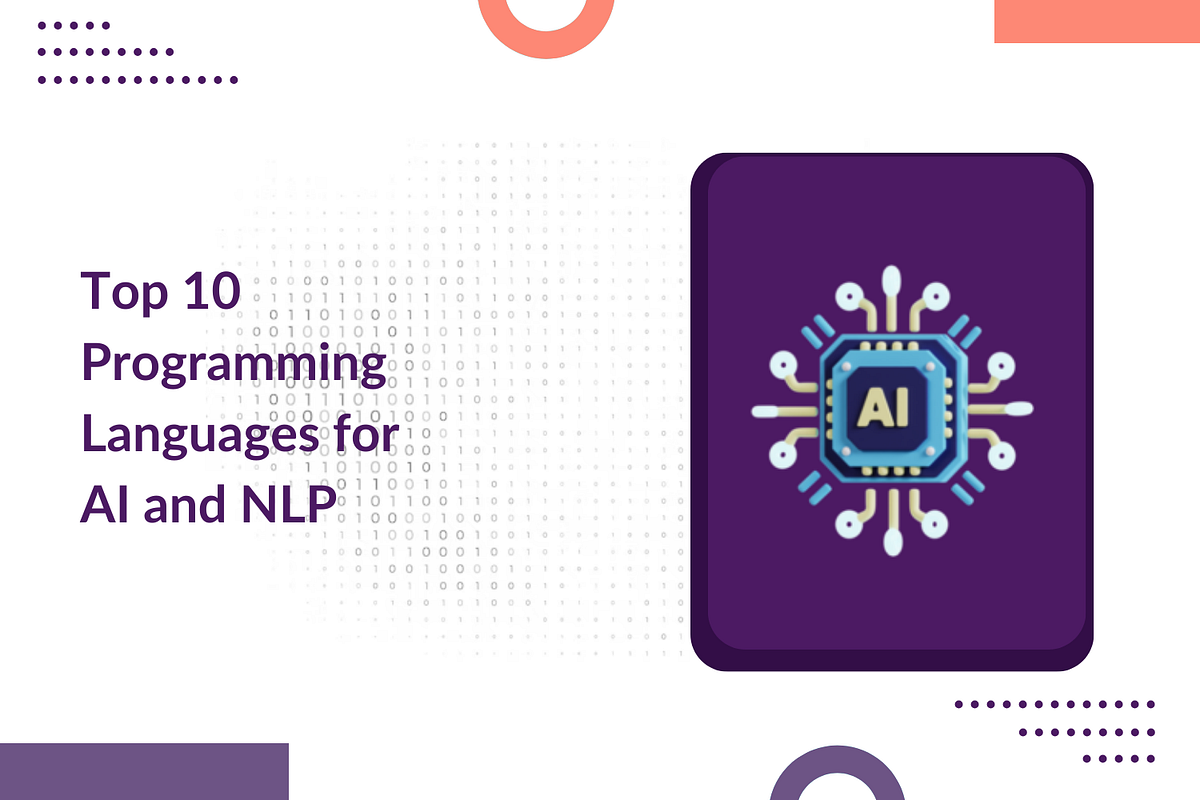 Top 10 Programming Languages for AI and NLP — Infovistar | by ...