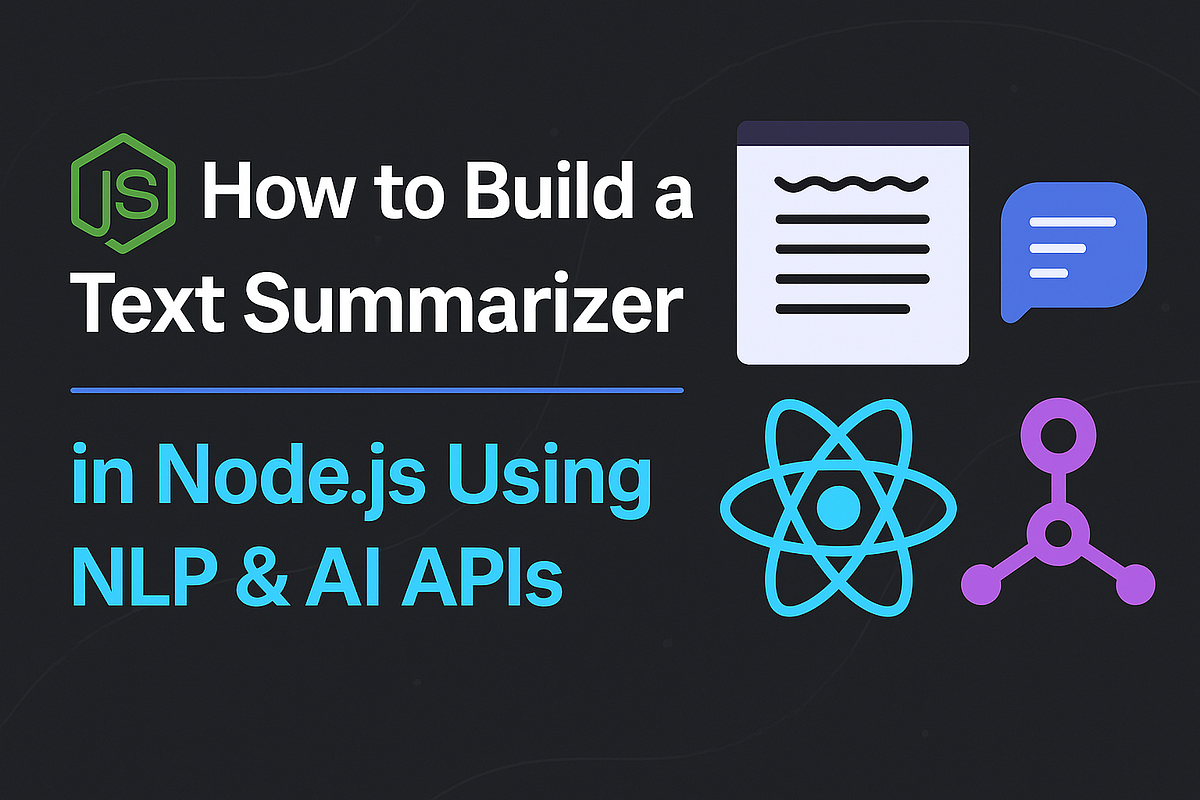 How to Build a Text Summarizer in Node.js Using NLP & AI APIs | by Somendradev | Let’s Code ...