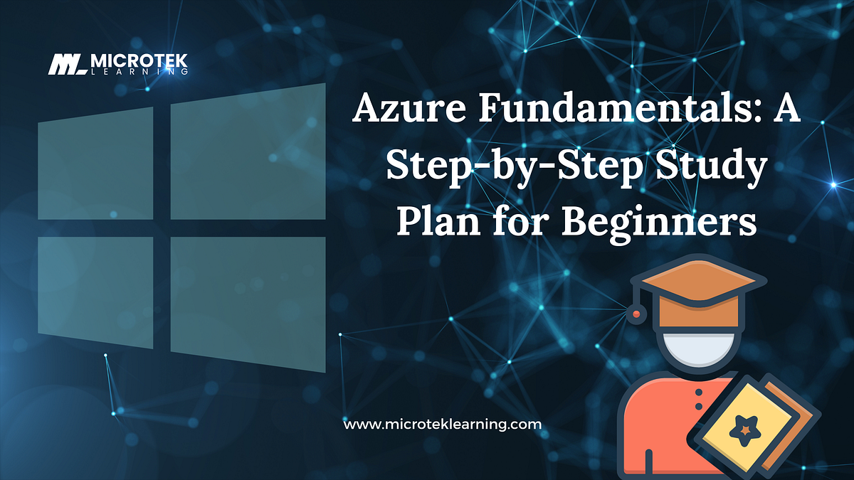 Azure Fundamentals: A Step-by-Step Study Plan for Beginners | by ...