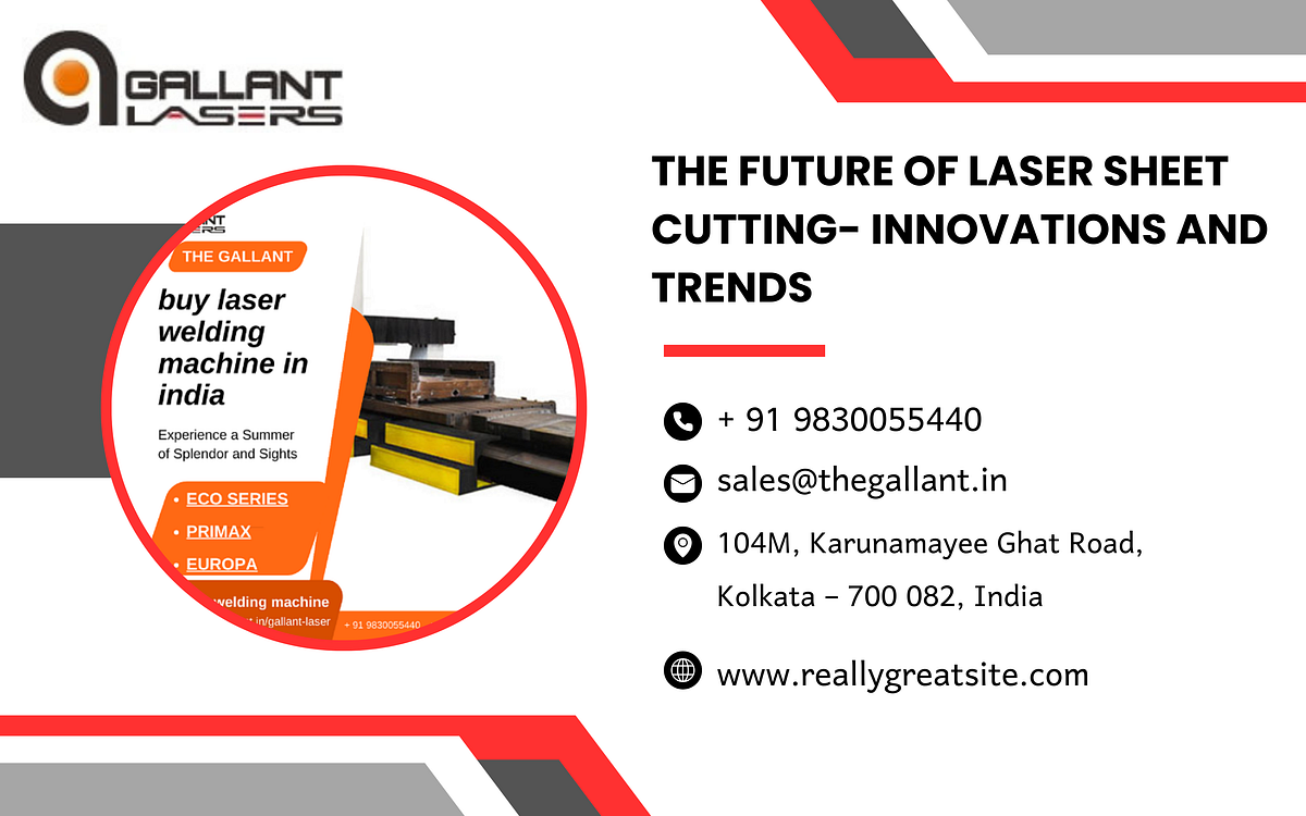 The Future of Laser Sheet Cutting- Innovations and Trends | by The ...