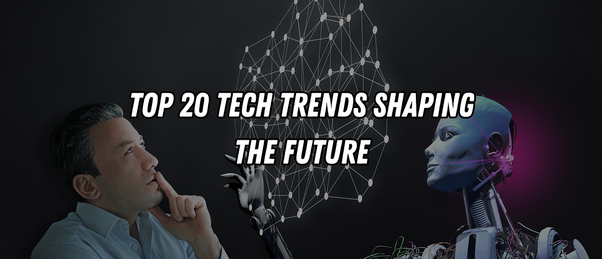 Top 20 Tech Trends Shaping the Future: AI, 5G, and Beyond 🚀 | by Blend Visions | Feb, 2025 | Medium