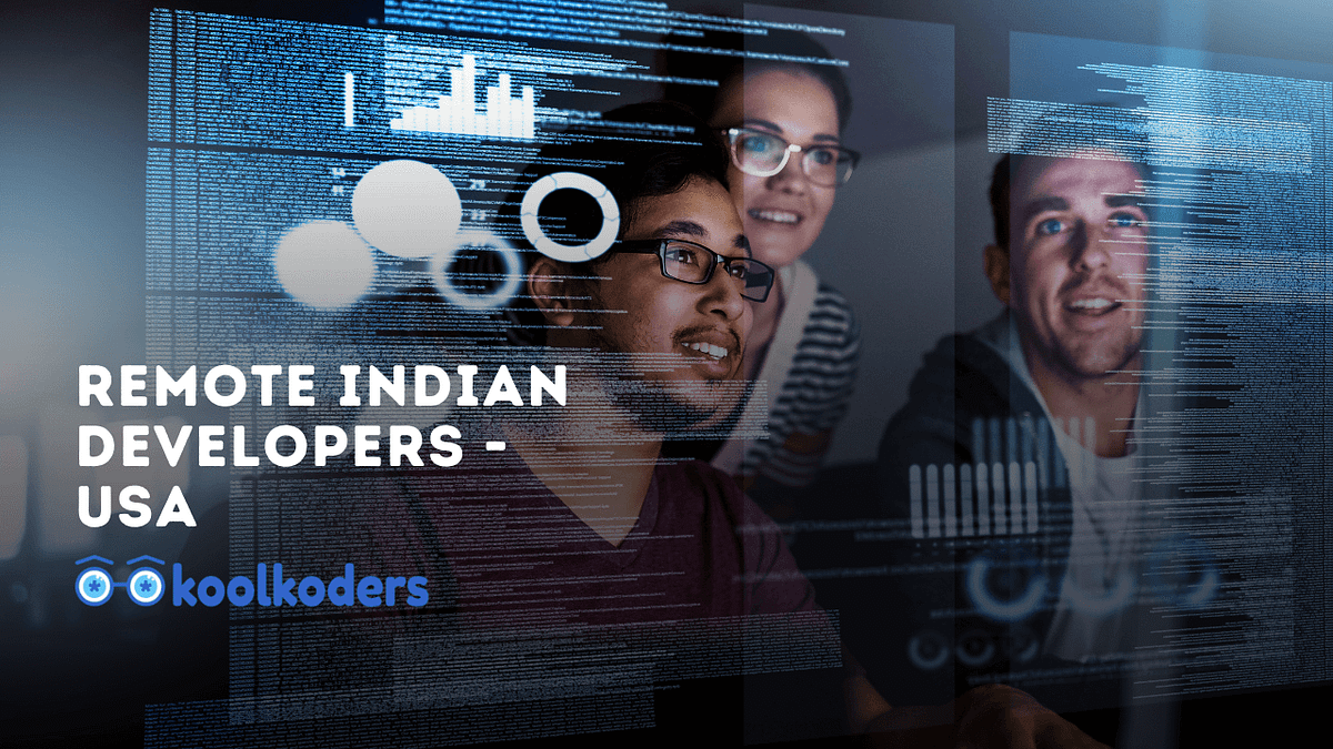 Hire the Top Remote Indian Developers from the USA in 2023 | by ...