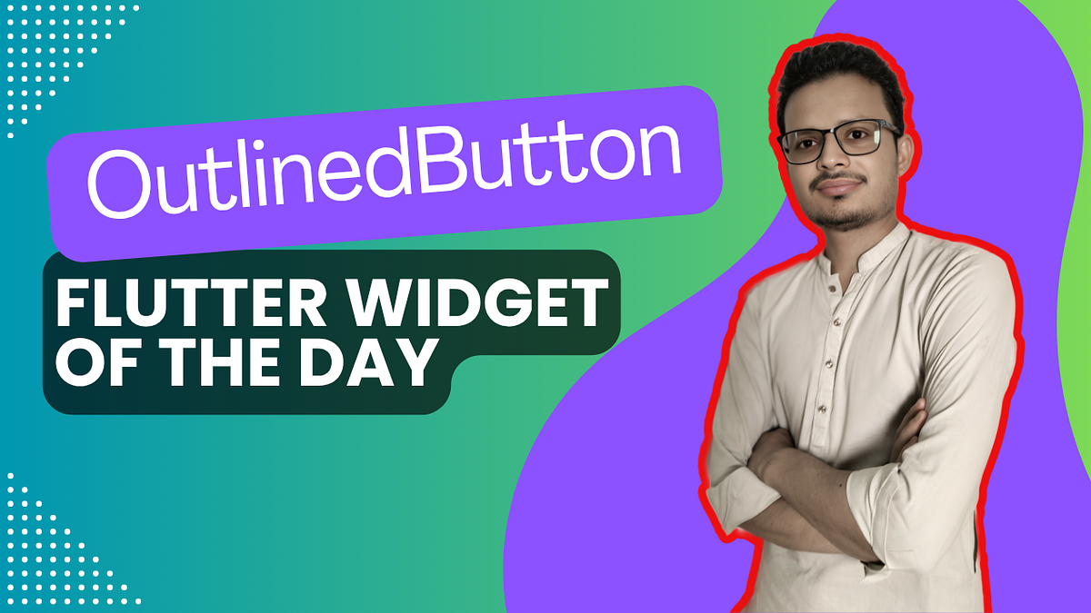 Outlinedbutton In Flutter Flutter Widget Of The Day By Devcode 3976