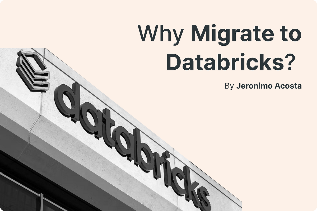 Should I Migrate to Databricks? Analysis, Features & Benefits of ...