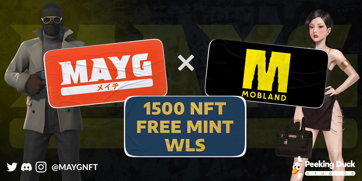 MAYG — 1500 Free Mint Spots for the MOBLAND Community | by MAYG NFT ...