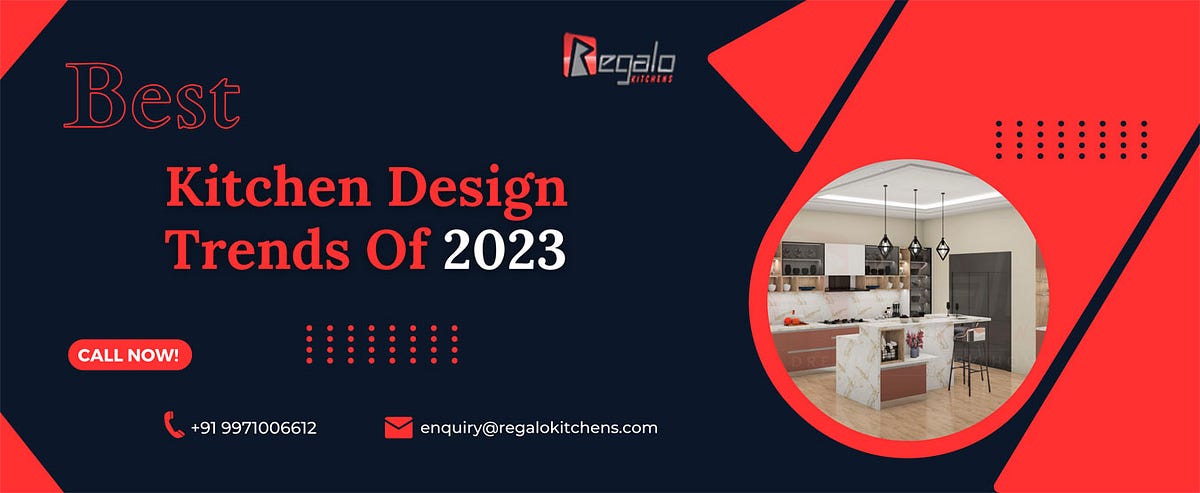 Best Kitchen Design Trends Of 2023 | by Tej Pratap | Medium