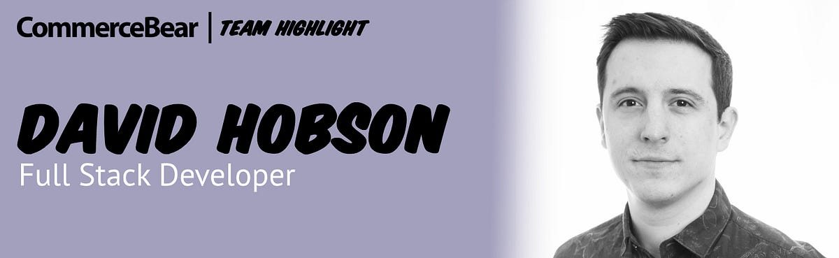 Team highlight: welcoming David Hobson! | by Will Staunton ...