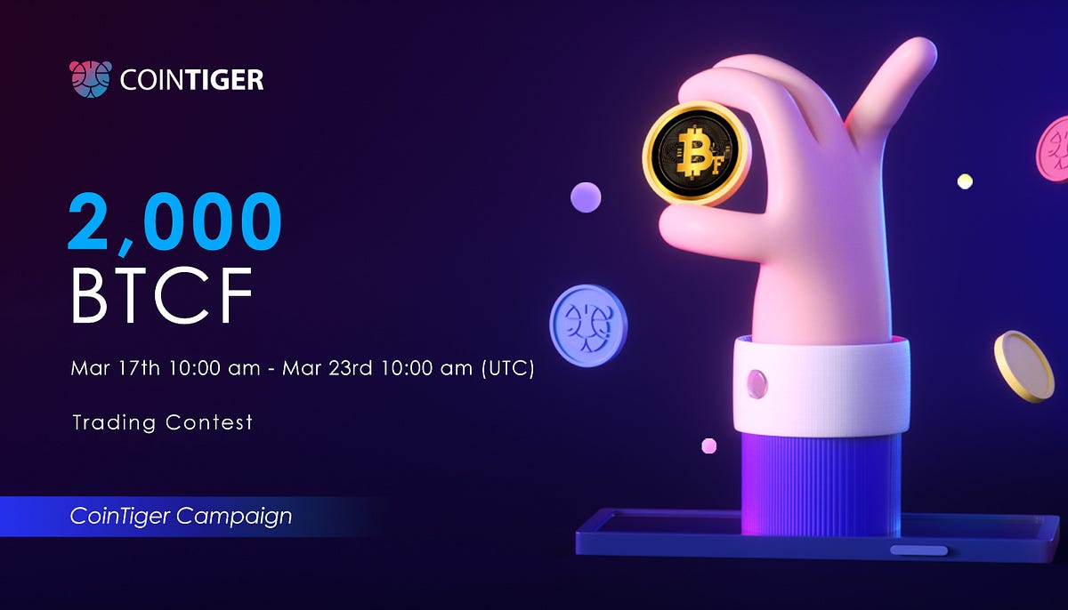 BTCF Trading Contest. 2,000 BTCF to Give Away! | by CoinTiger ...