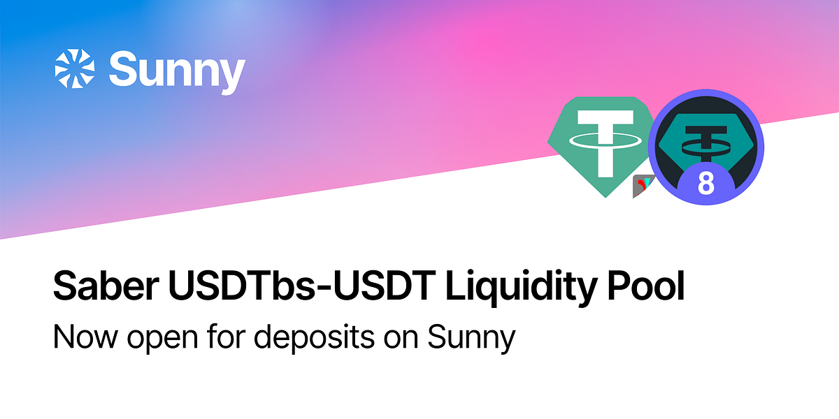 Saber USDTbs-USDT Liquidity Pool - Sunny Aggregator - Medium