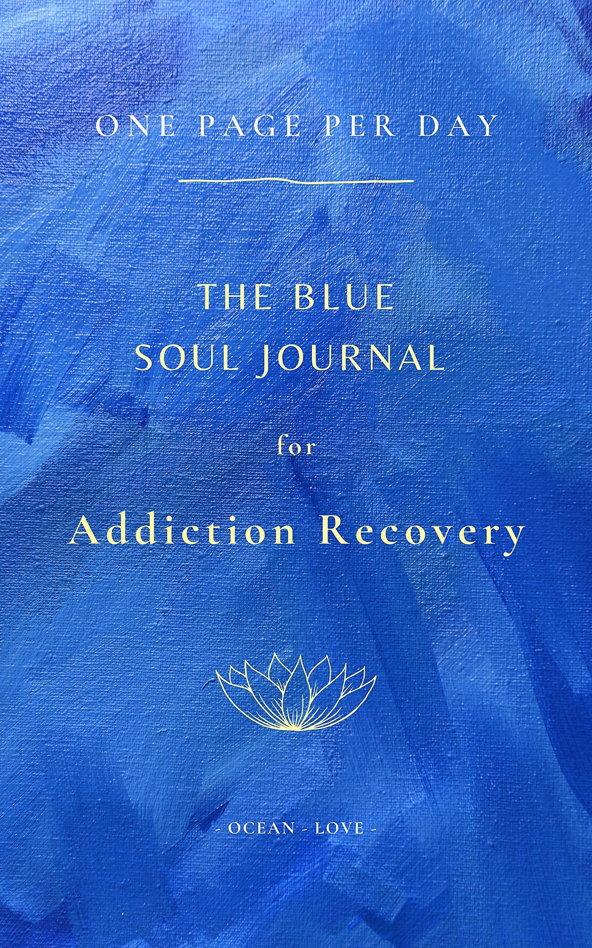 [READ]-The Blue Soul Journal: For Addiction Recovery: Writing Prompts ...
