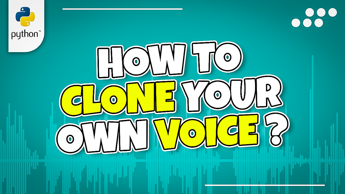 How to clone your own voice? - Eran Feit - Medium
