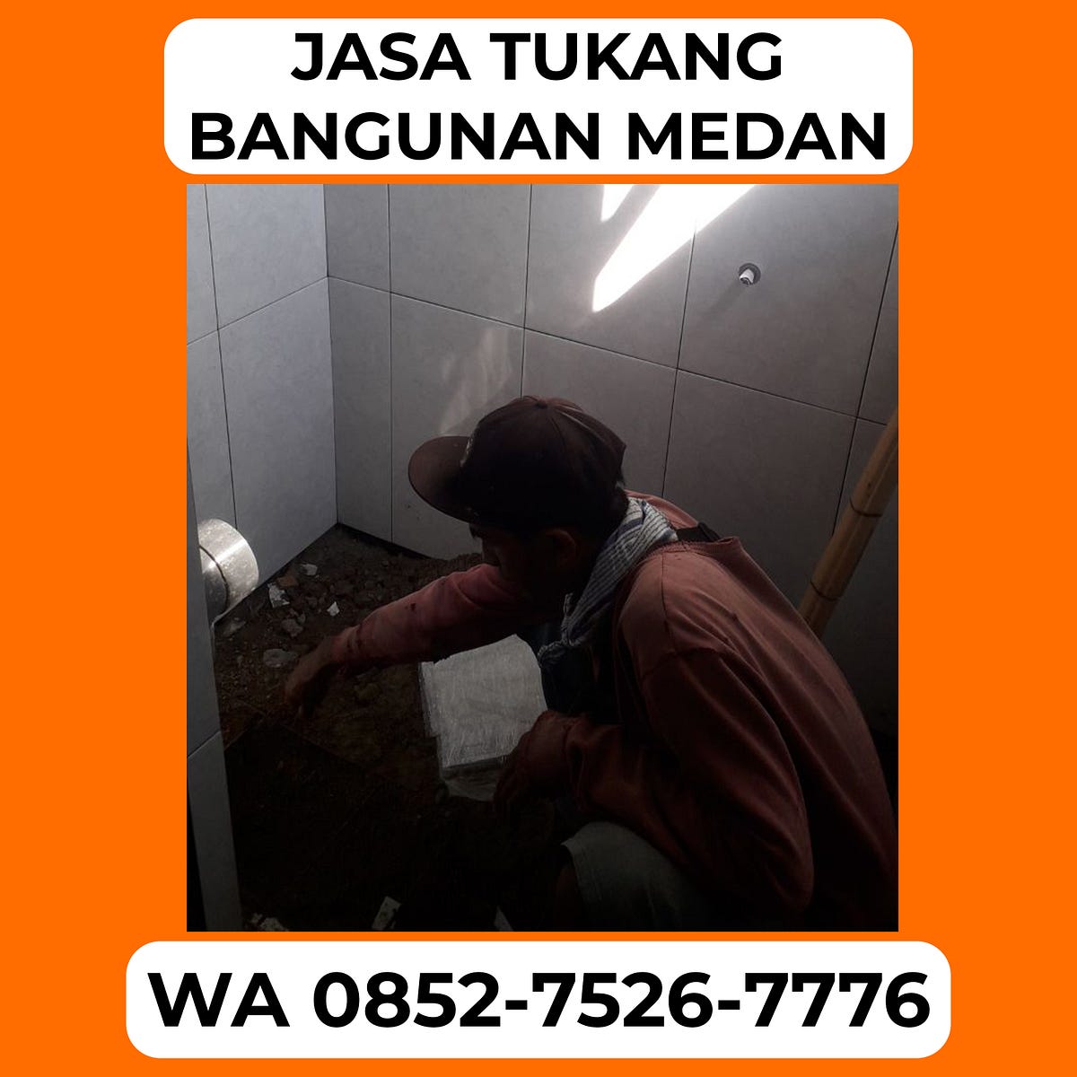 Bergaransi, WA 0852–7526–7776, Jasa Tukang Bangunan Medan, Azmi Arsitek ... Bergaransi, WA 0852–7526–7776, Jasa Tukang Bangunan Medan, Azmi Arsitek ...