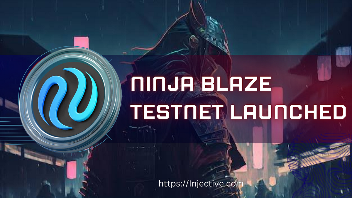 NINJA BLAZE TESTNET IS NOW LIVE.. Ninja Blaze has launched its Testnet ...