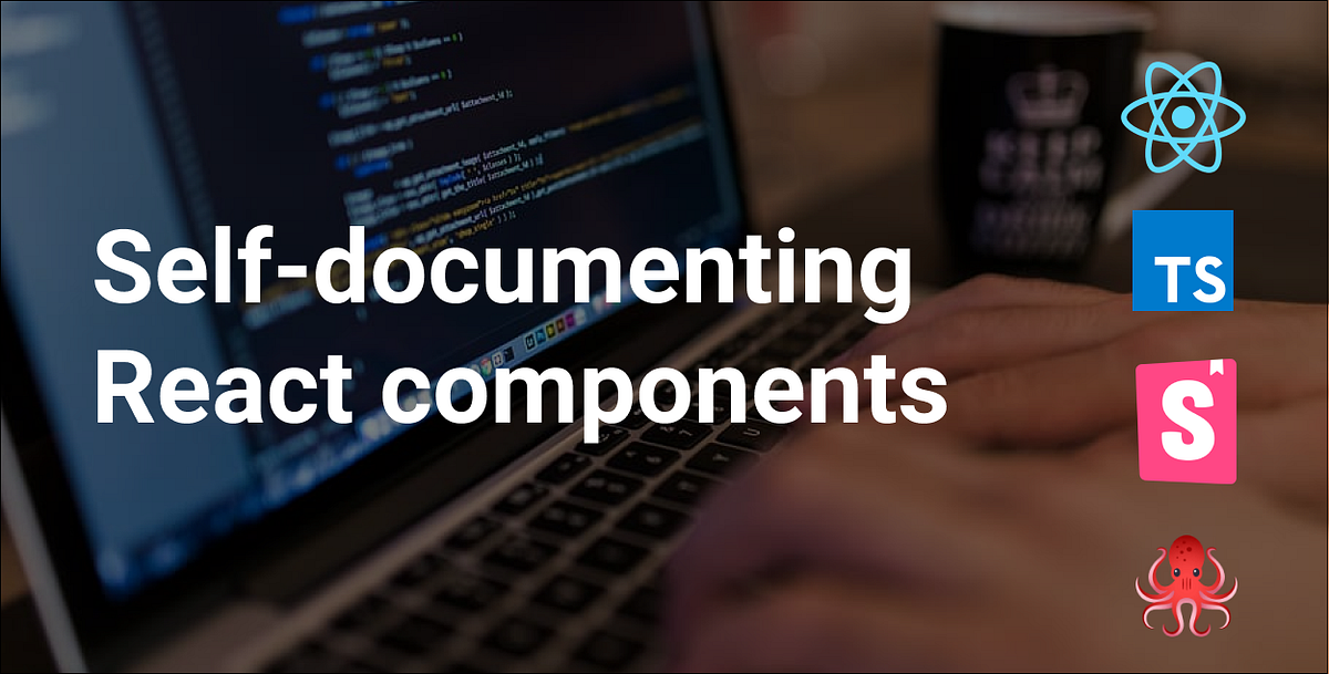 5 ways to create a self-documenting React component | by Iva Kop | Medium