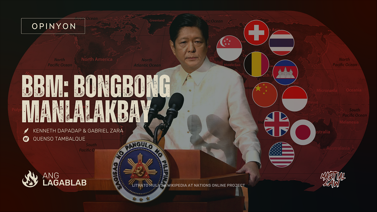 BBM: Bongbong Manlalakbay. nina Kenneth Dapadap at Gabriel Zara | by Ang Lagablab | Sep, 2023 ...