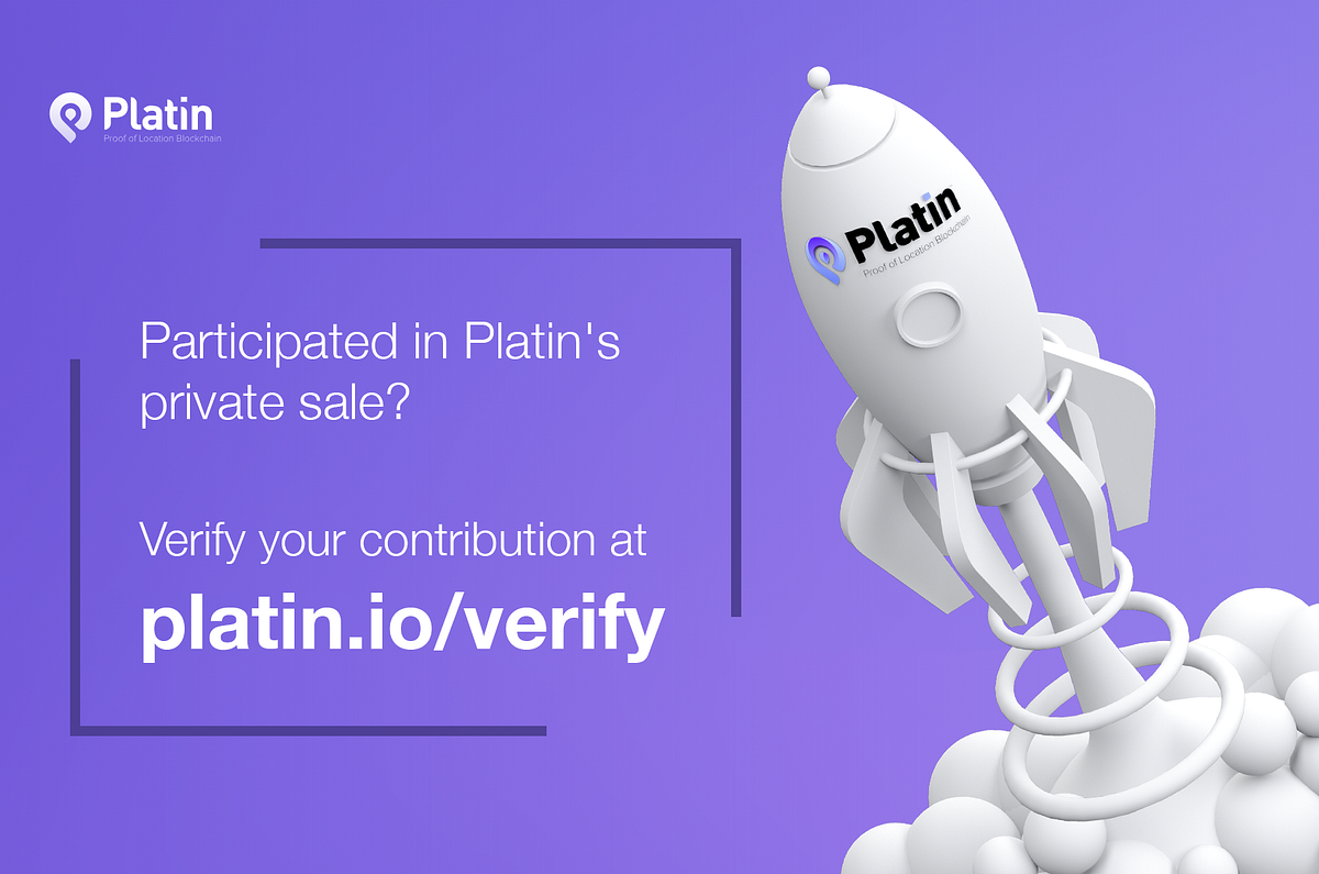 Platin Opens Private Sale Contribution Verifications | by Platin | Medium