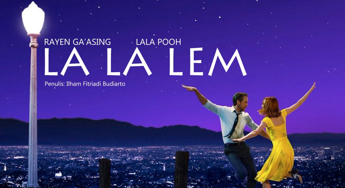 LA LA LEM. #PlayingCityOfStarsSong | by Ilham Fitriadi Budiarto | Medium