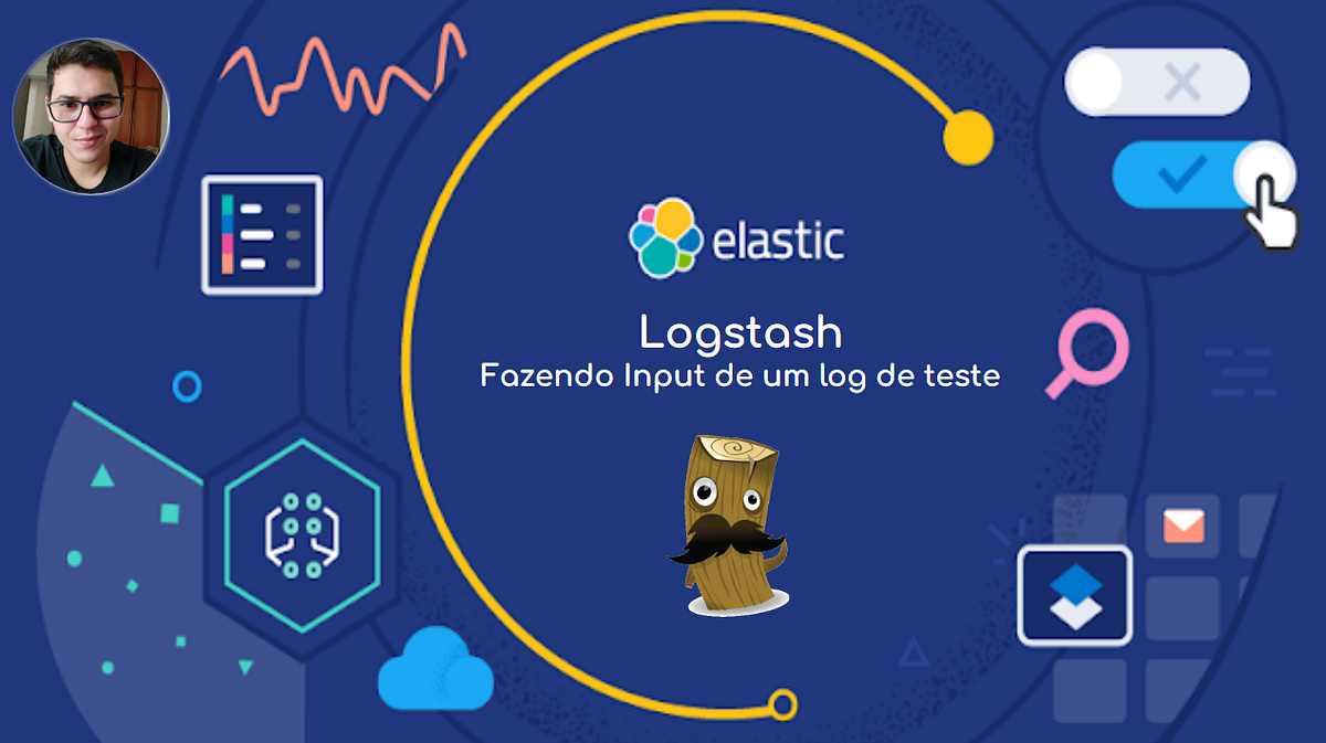 Logstash — Fazendo Input de um log de teste | by João Neto | Medium
